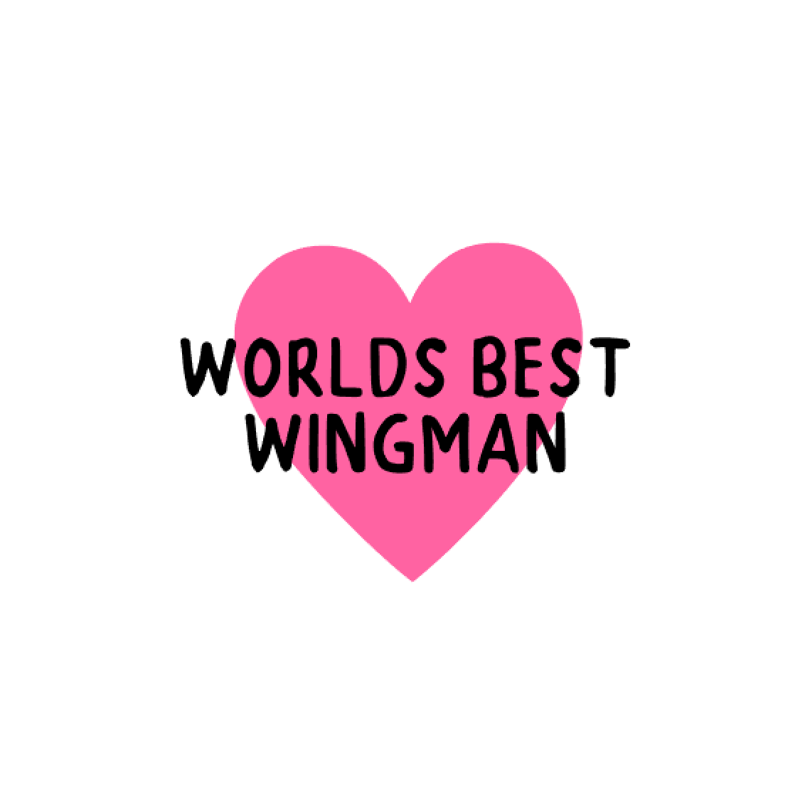 Worlds Best Wingman add on | Custom Text | Byron & Co