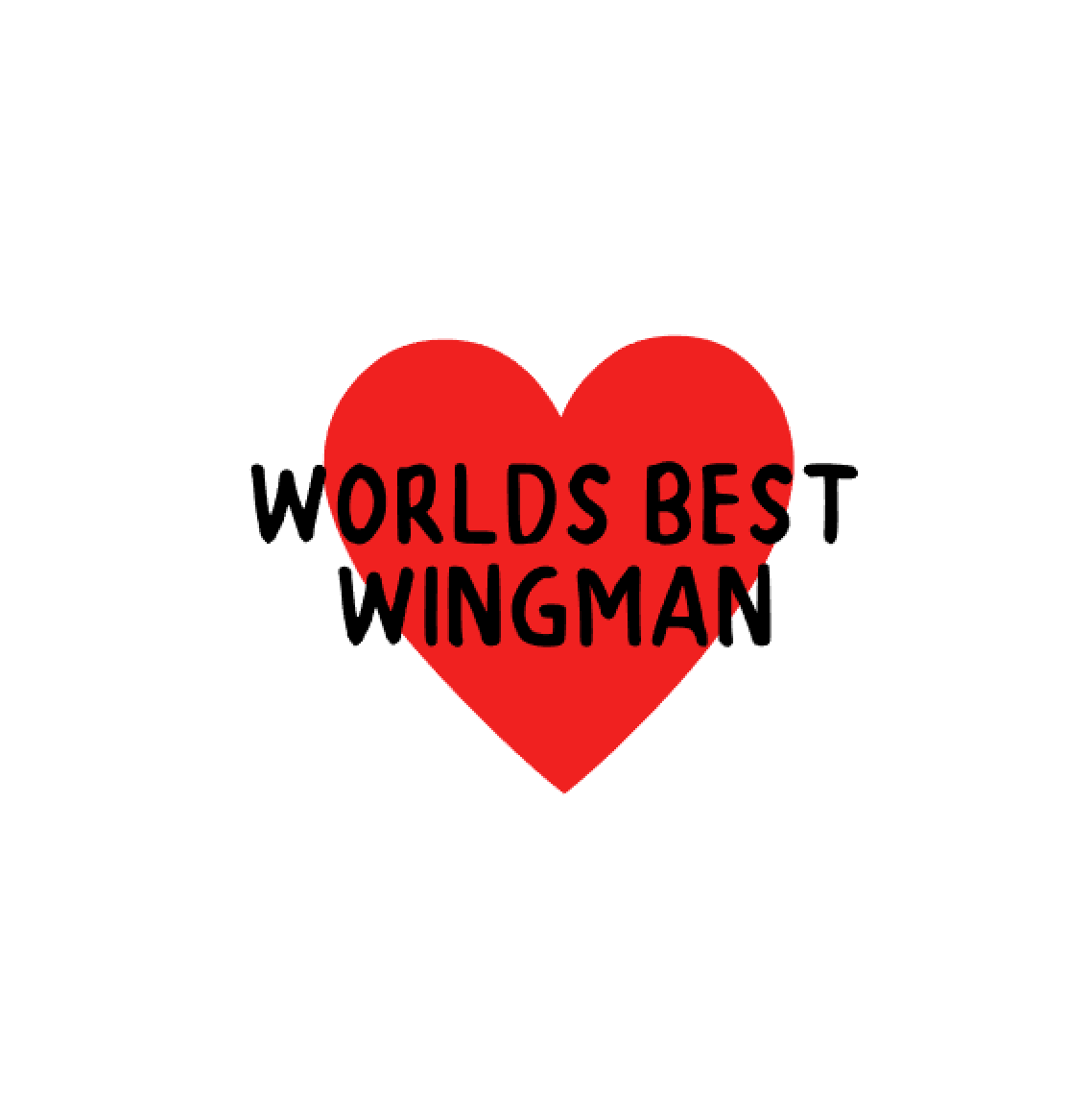 Worlds Best Wingman add on | Custom Text | Byron & Co